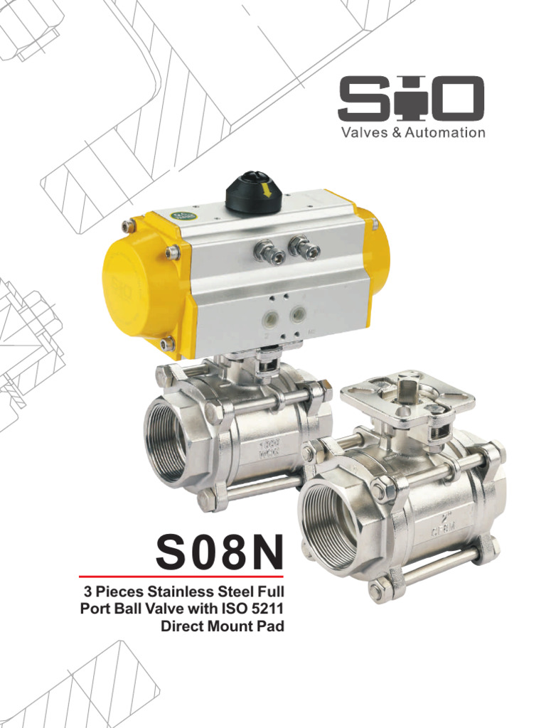 SIO Pneumatic Ball Valves S08 | PDF | Valve | Mechanical Engineering