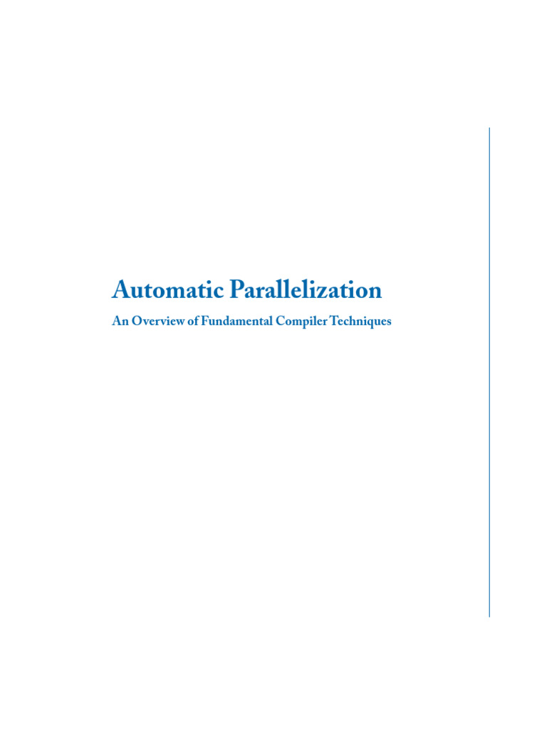 Automatic Parallelization An Overview of Fundamental Compiler Techniques by Samuel P. Midkiff ...