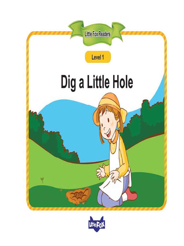 047.LV1.Dig A Little Hole | PDF