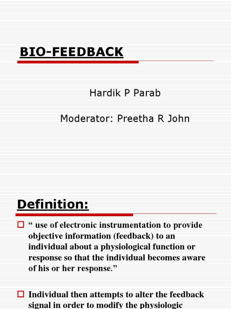 Bio-Feedback: Hardik P Parab Moderator: Preetha R John | PDF | Urinary ...