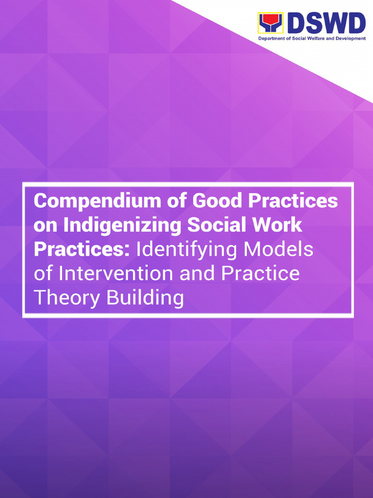 Compendium of Good Practices On Indigenizing Social Work Practices ... Compendium of Good Practices On Indigenizing Social Work Practices ...