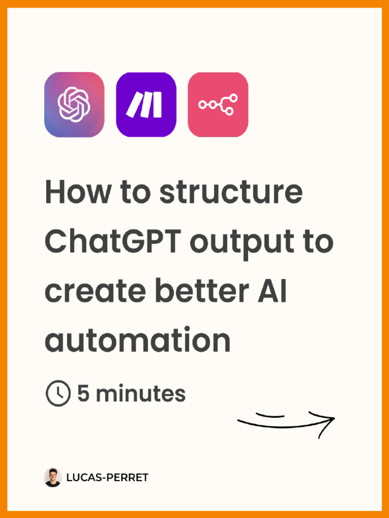 How To Structure Your ChatGPT Output Lucas Perret | PDF