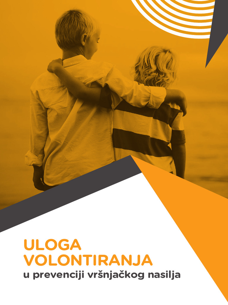 Udruga MI 2017 Uloga Volontiranja U Prevenciji Vrsnjackog Nasilja | PDF