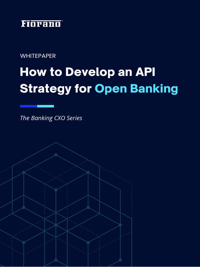 Whitepaper - How To Develop An API Strategy For Open Banking | PDF | Banks | Business Model