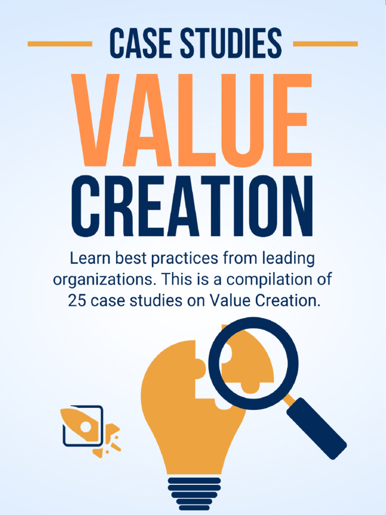 (Flevy - Com Whitepaper) 25 Case Studies On Value Creation | PDF ... (Flevy - Com Whitepaper) 25 Case Studies On Value Creation | PDF ...