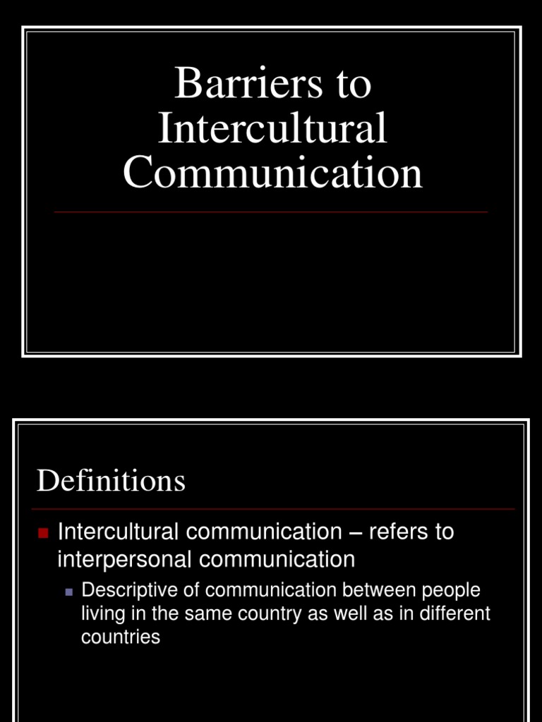 Barriers To Intercultural Communication | PDF | Cross Cultural ...