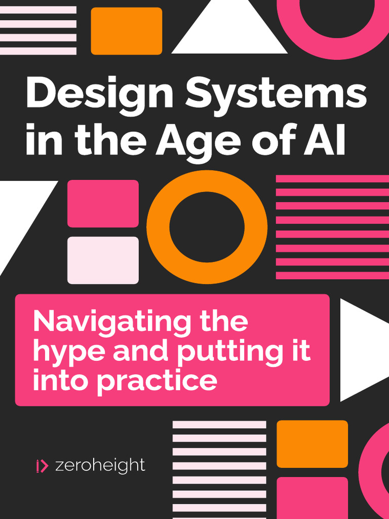 Zeroheight-Design Systems in The Age of AI | PDF | Artificial Intelligence | Intelligence (AI ...
