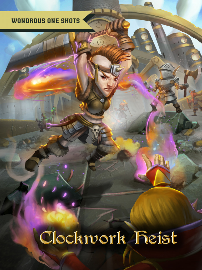 Clockwork Heist V7 (New Image, 7.21) | PDF | Dungeons & Dragons