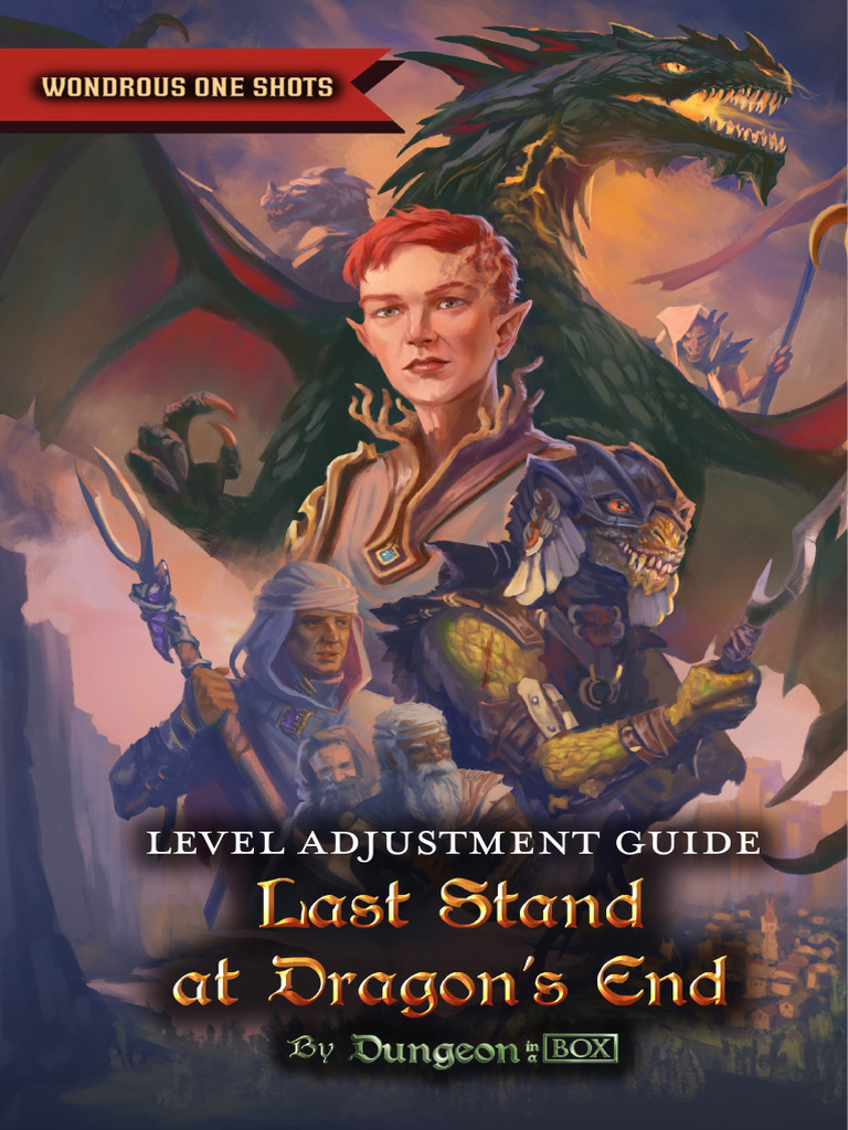 Last Stand at Dragon's End - Level Adjustment Guide | PDF | Dragon | Fantasy Creatures