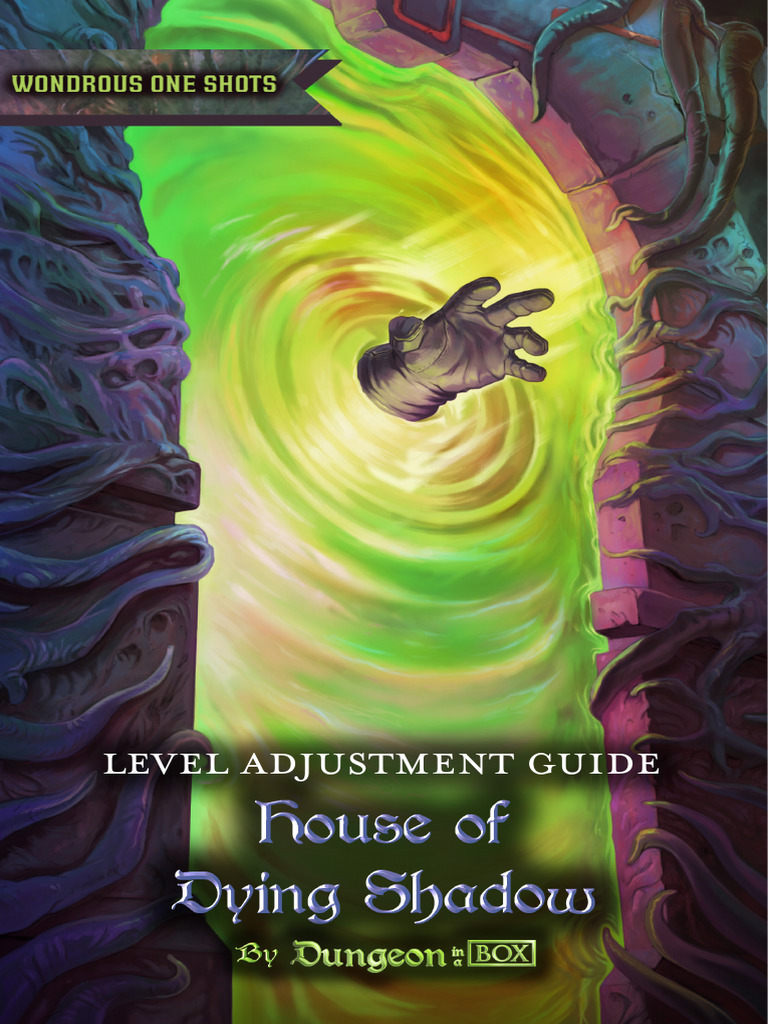 Level Adjustment Guide - House of Dying Shadows | PDF
