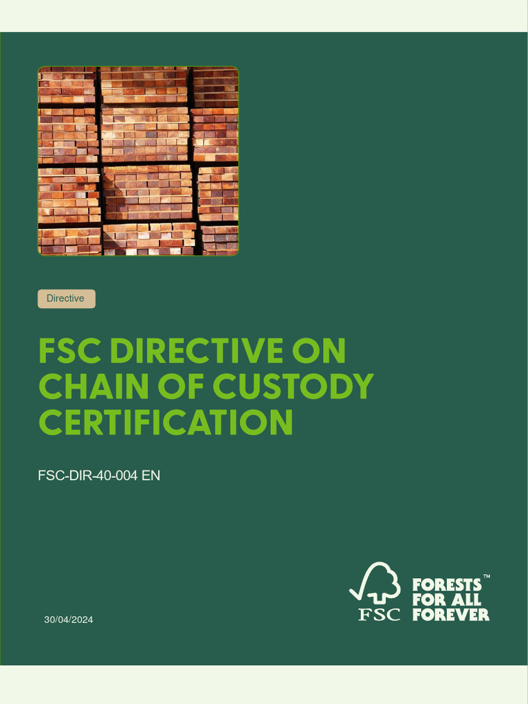 FSC-DIR-40-004 - FSC Directive On Chain of Custody Certification - 2024!04!30.cleaned | PDF ...