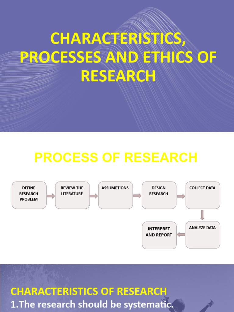 Characteristics Processes and Ethics of Research | PDF