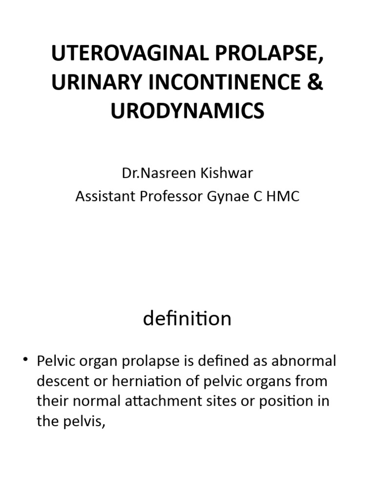 DR - Nasreen Lecture 1 | PDF | Urinary Incontinence | Vagina
