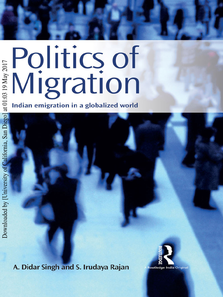 Politics of Migration (Indian Emigration in A Globalized World) - (2015 ...