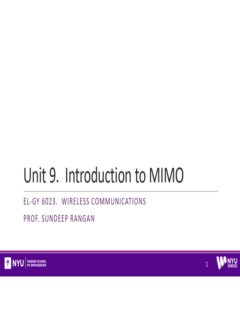 Unit 9. Introduction To MIMO: El Gy 6023. Wireless Communications Prof. Sundeep Rangan | PDF ...