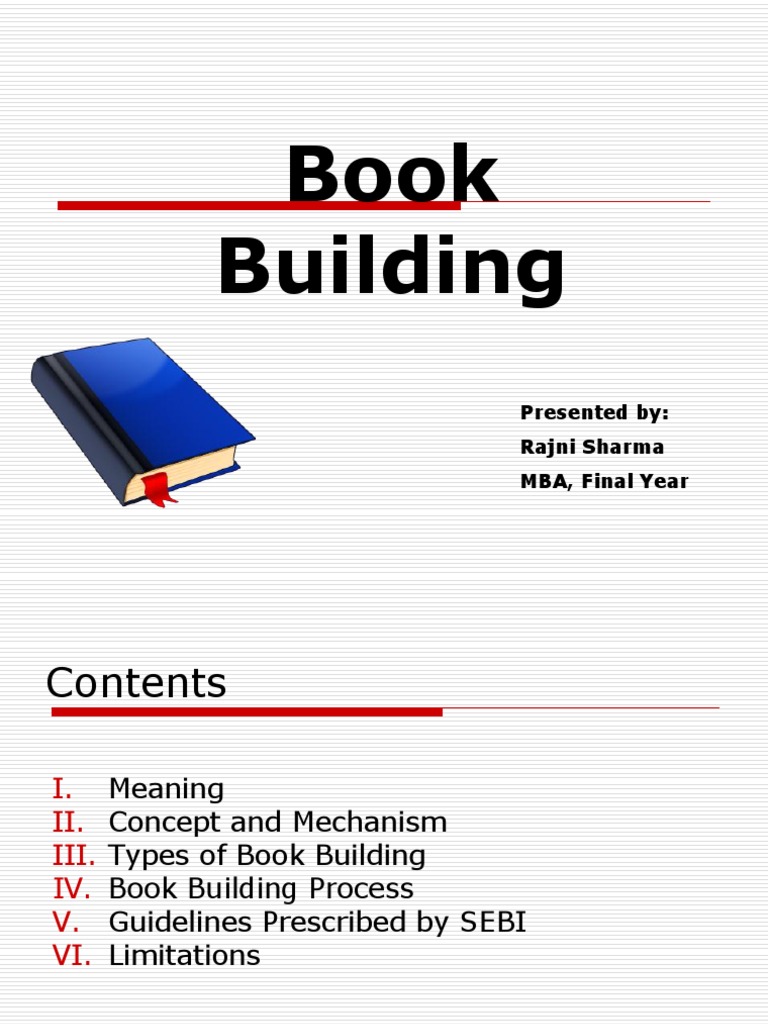 Book Building: Presented By: Rajni Sharma MBA, Final Year | PDF ...