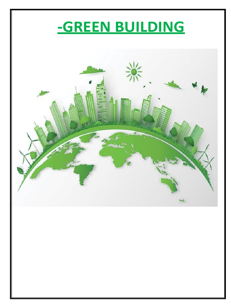 Project On Green Building Achal Dhakad | PDF | Green Building | Natural ...