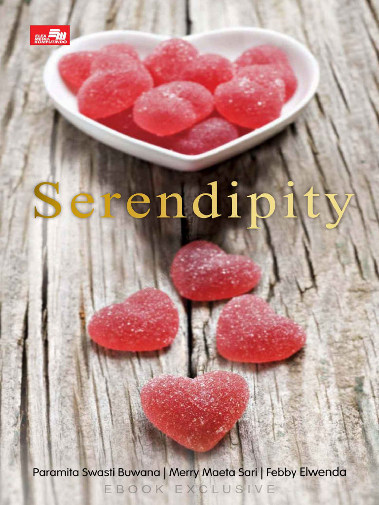 Serendipity by Febby Elwanda, Merry Maeta Sari, Paramita Swasti Buwana | PDF