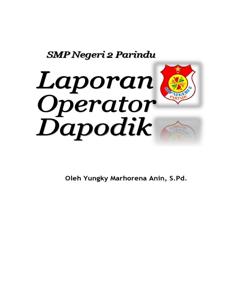 Laporan Operator Dapodik SMPN 2 Parindu 2024 | PDF