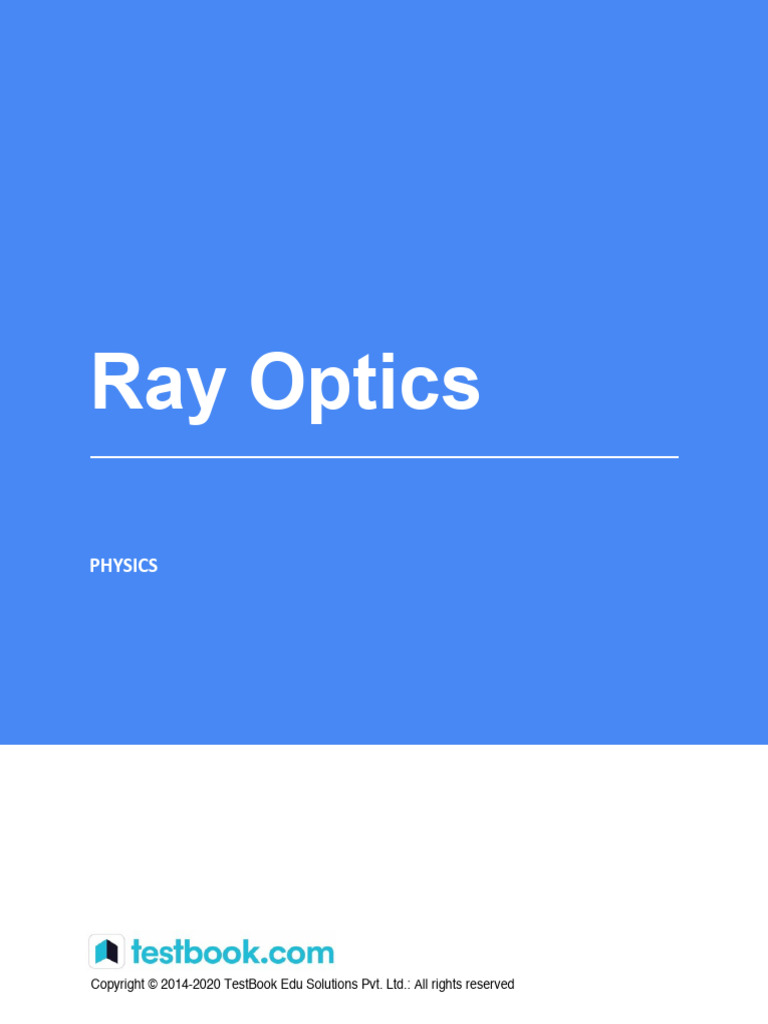 Ray Optics - Study Notes | PDF | Optics | Light