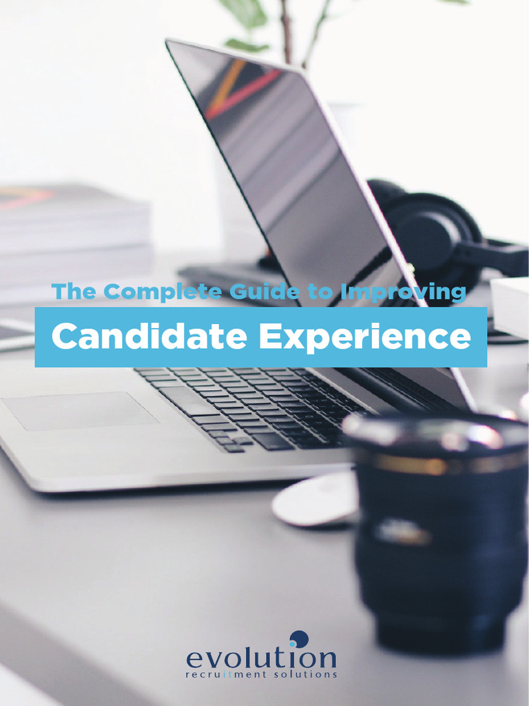 Guide To Improving Candidate Experience 1653224791 | PDF | Employee Retention | Communication