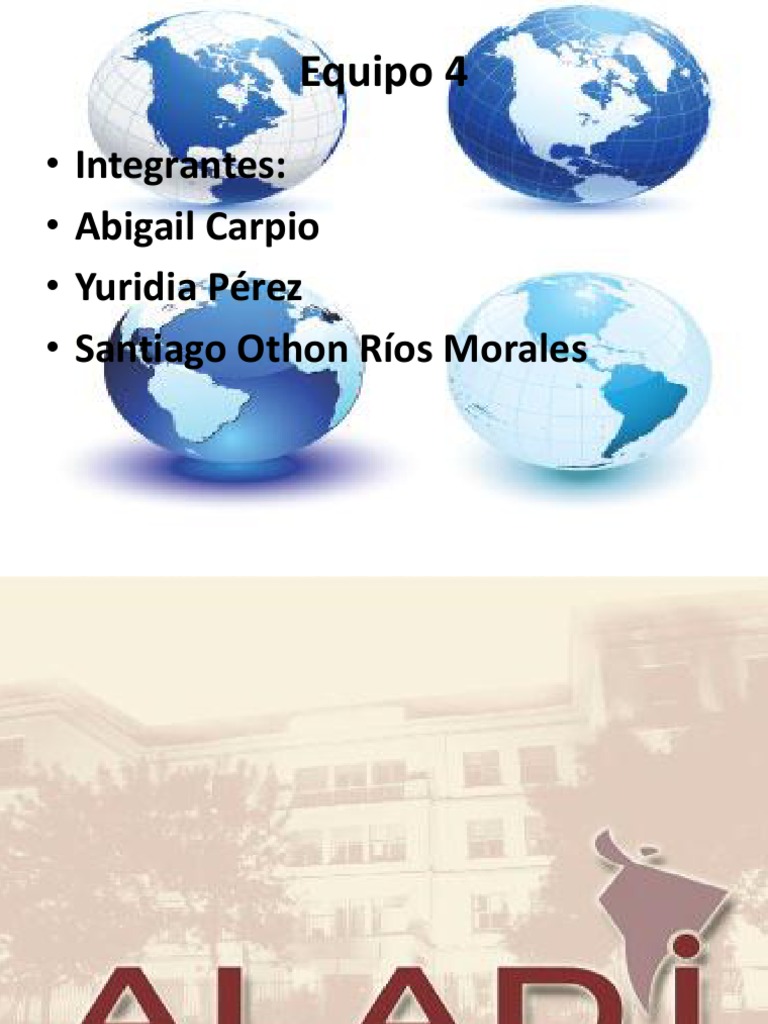 El ALADI: Antecedentes, Objetivos y Estructura del Mayor Grupo de ...