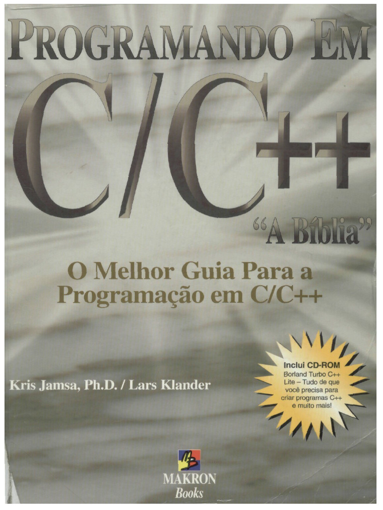 Programando em C - C++ - A Bíblia - Kris Jamsa, Lars Klander | PDF