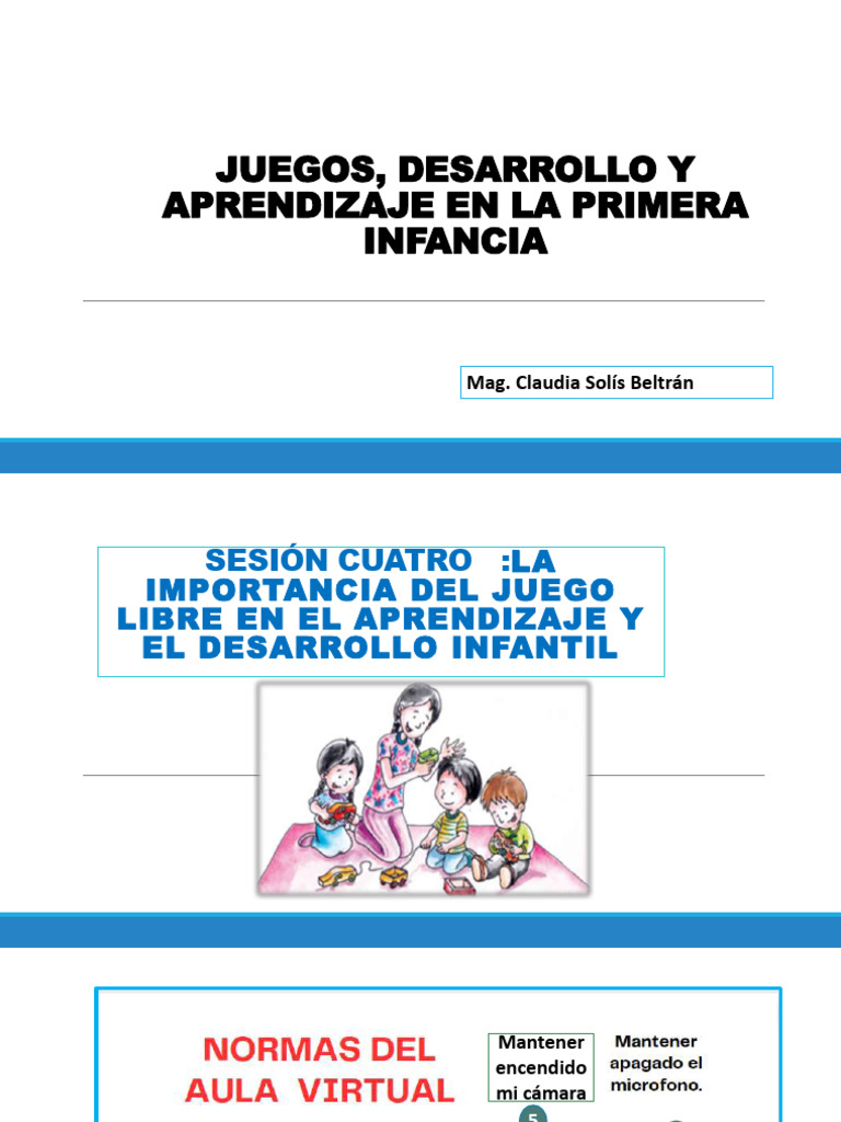 SESION CUATRO - JUEGOS, DESARROLLO Y APRENDIZAJE EN LA PRIMERA | PDF | Aprendizaje | Educación ...