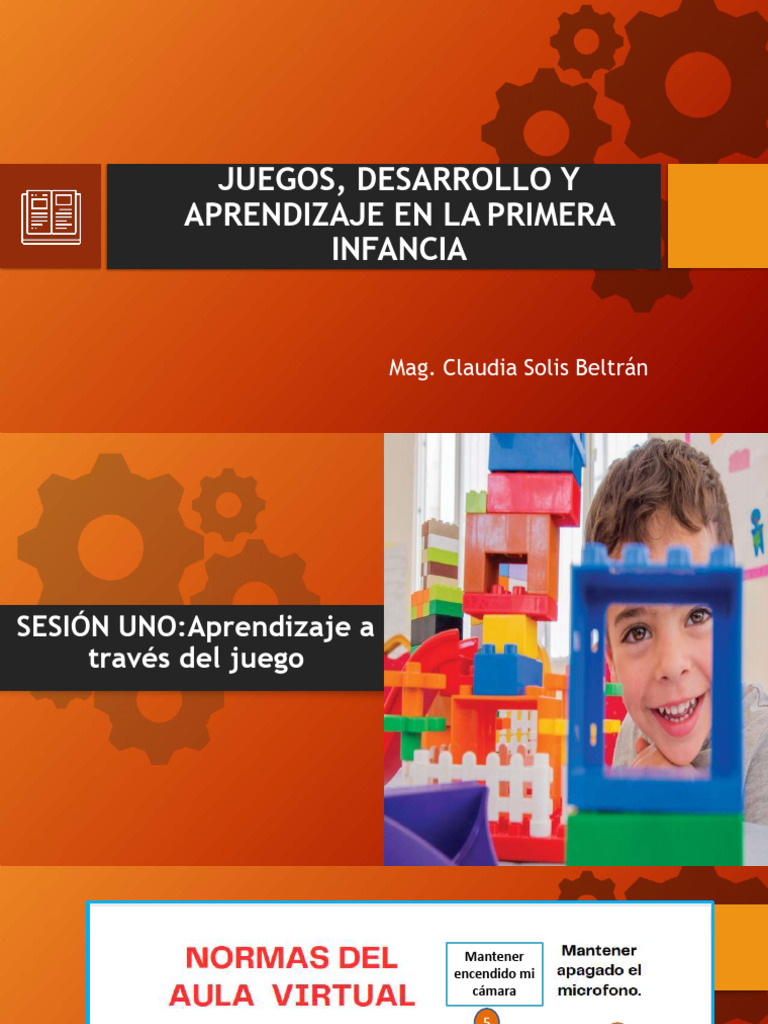Sesión Uno - Juegos, Desarrollo y Aprendizaje en La Primera | PDF | Aprendizaje | Educación de ...