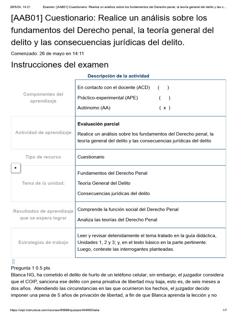 Examen - (AAB01) Cuestionario - Realice Un Análisis Sobre Los Fundamentos Del Derecho Penal, La ...