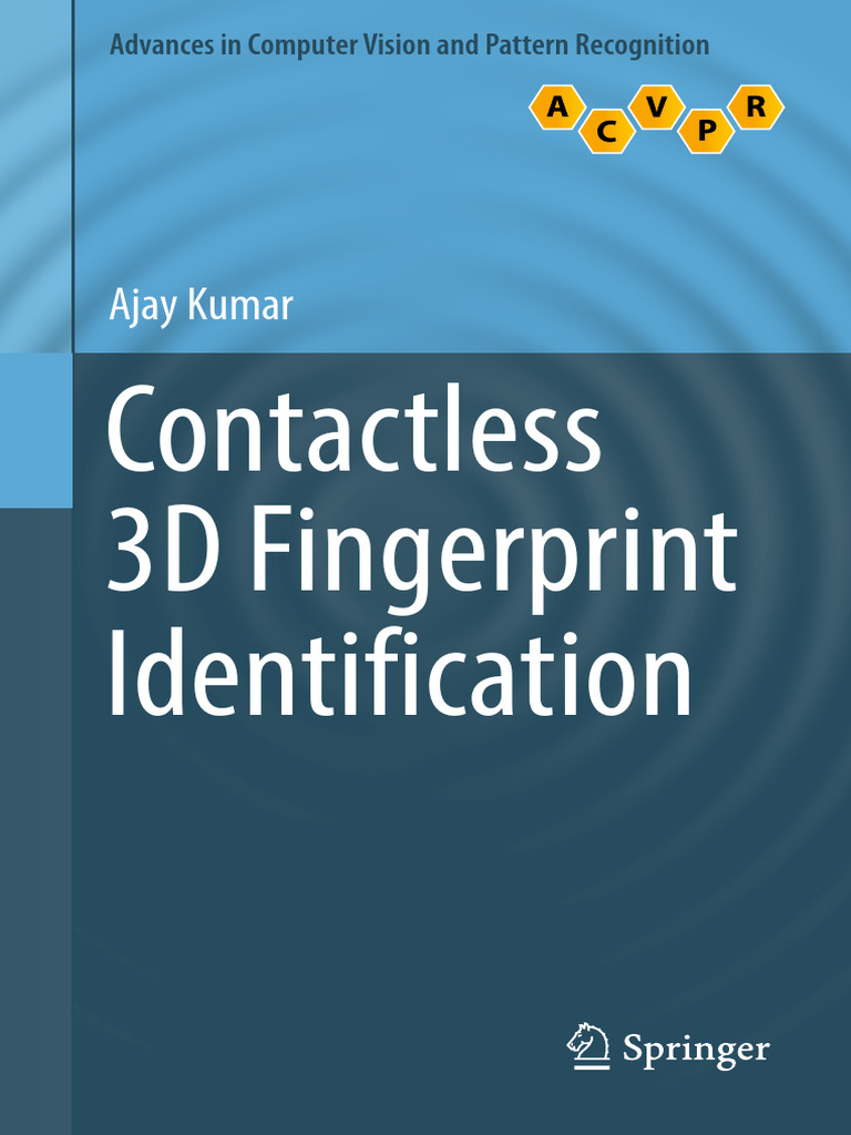 (Advances in Computer Vision and Pattern Recognition) Ajay Kumar-Contactless 3D Fingerprint ...