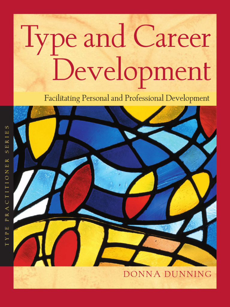 Type and Career Development (Donna Dunning) (Z-Library) | PDF | Personality Type | Mentorship