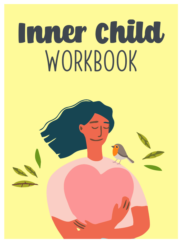 Inner Child Workbook-Herbalebook | PDF | Wellness Inner Child Workbook-Herbalebook | PDF | Wellness
