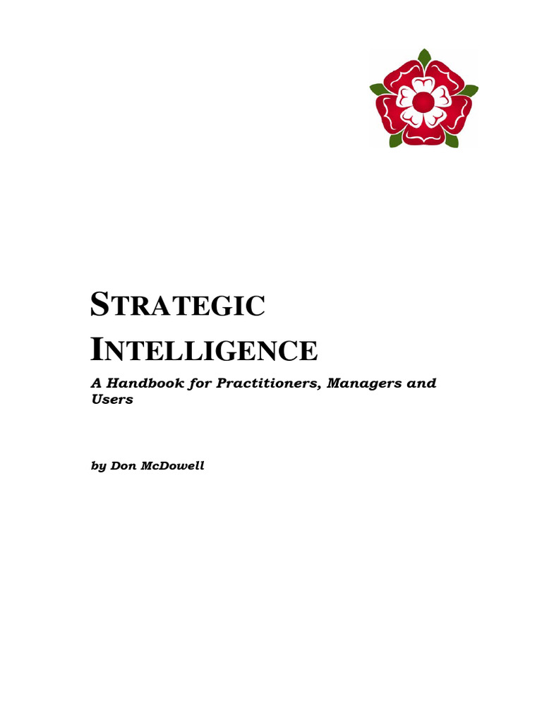 Strategic Intelligence: A Handbook For Practitioners, Managers and ...