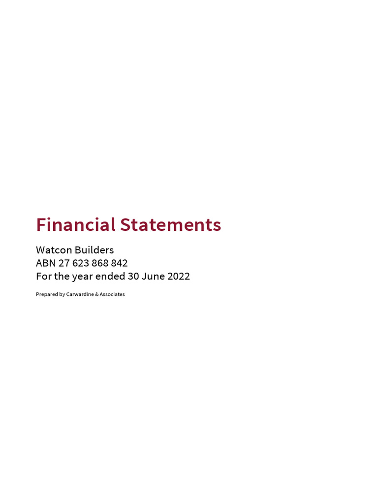 Financial Statements: Watcon Builders ABN 27 623 868 842 For The Year ...