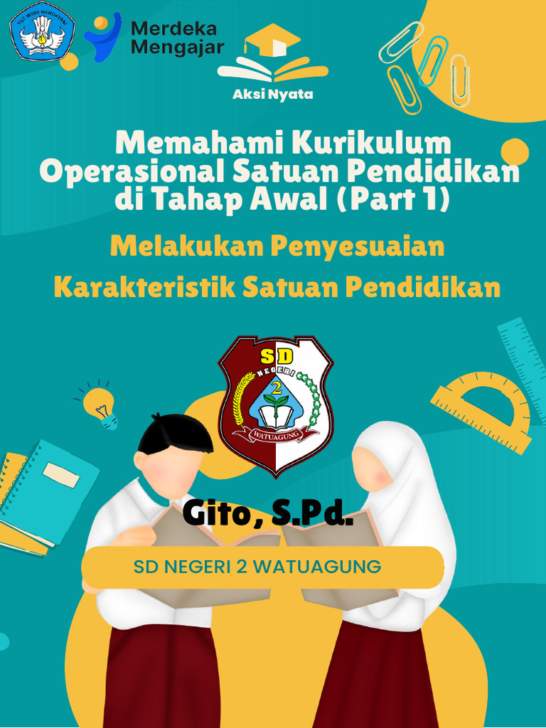 26. Aksi Nyata Memahami Kurikulum Operasional Satuan Pendidikan di Tahap Awal (Part 1)_Melakukan ...