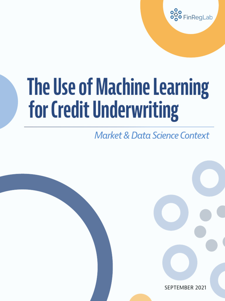 The Use of ML For Credit Underwriting Market and Data Science Context ...