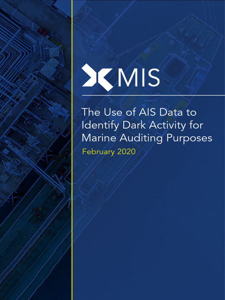 The Use of AIS Data To Identify Dark Activity For Marine Auditing Purposes | PDF | Port | Data