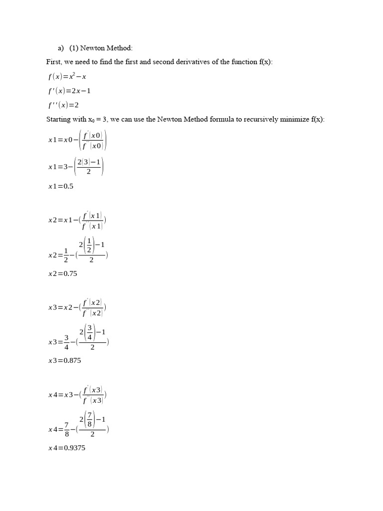 A) (1) Newton Method: First, We Need To Find The First and Second ...