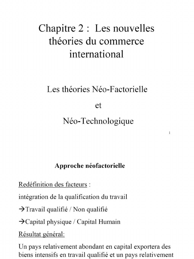 Chapitre 2 - Les Nouvelles Théories Du Commerce International. Les Théories Néo-Factorielle Et ...