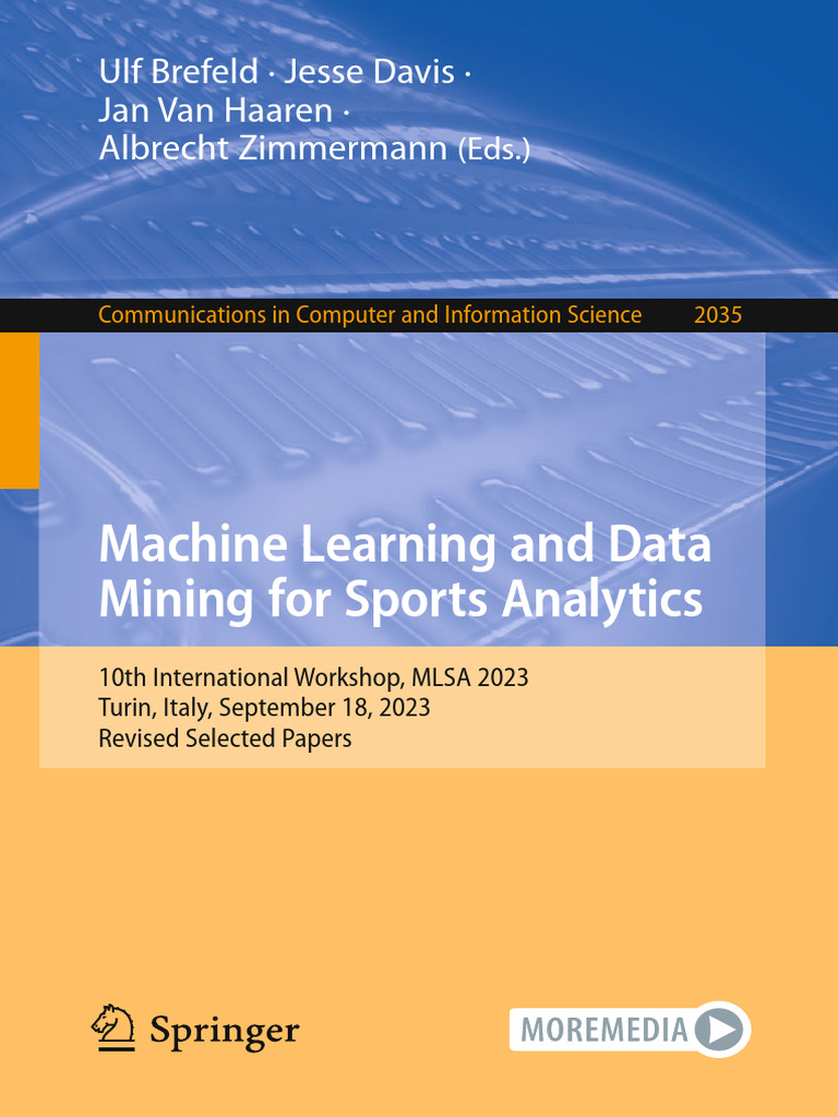 Machine Learning and Data Mining For Sports Analytics: Ulf Brefeld ...