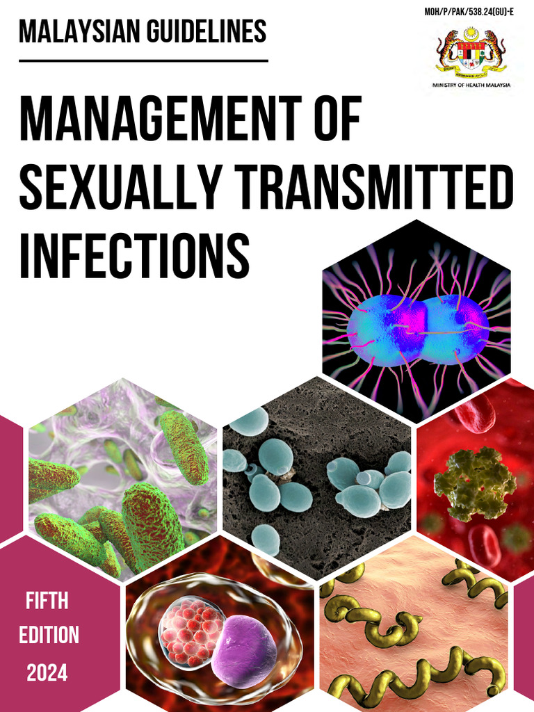Malaysian Guidelines Management of STIs 5th. Edition 2024 | PDF | Sexually Transmitted Infection ...