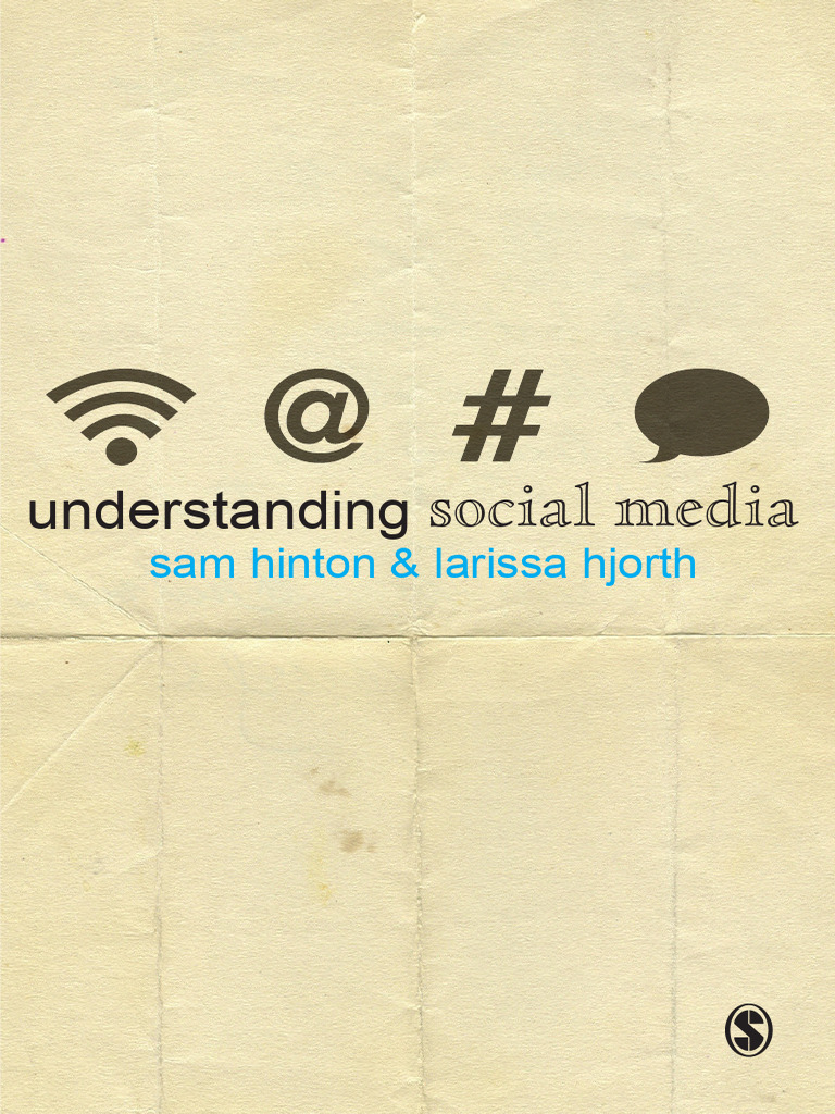 Sam Hinton and Larissa Hjorth - Understanding Social Media-SAGE ...