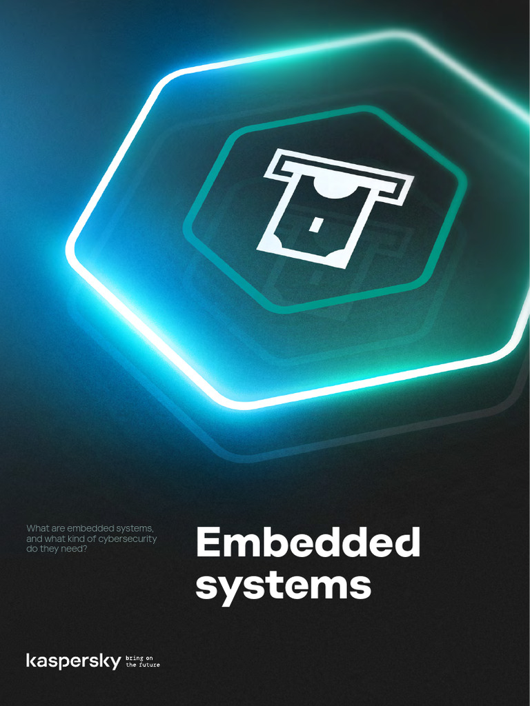 Kaspersky Embedded Systems Security What The Embedded Systems Are 0224 en 1 | PDF | Security ...