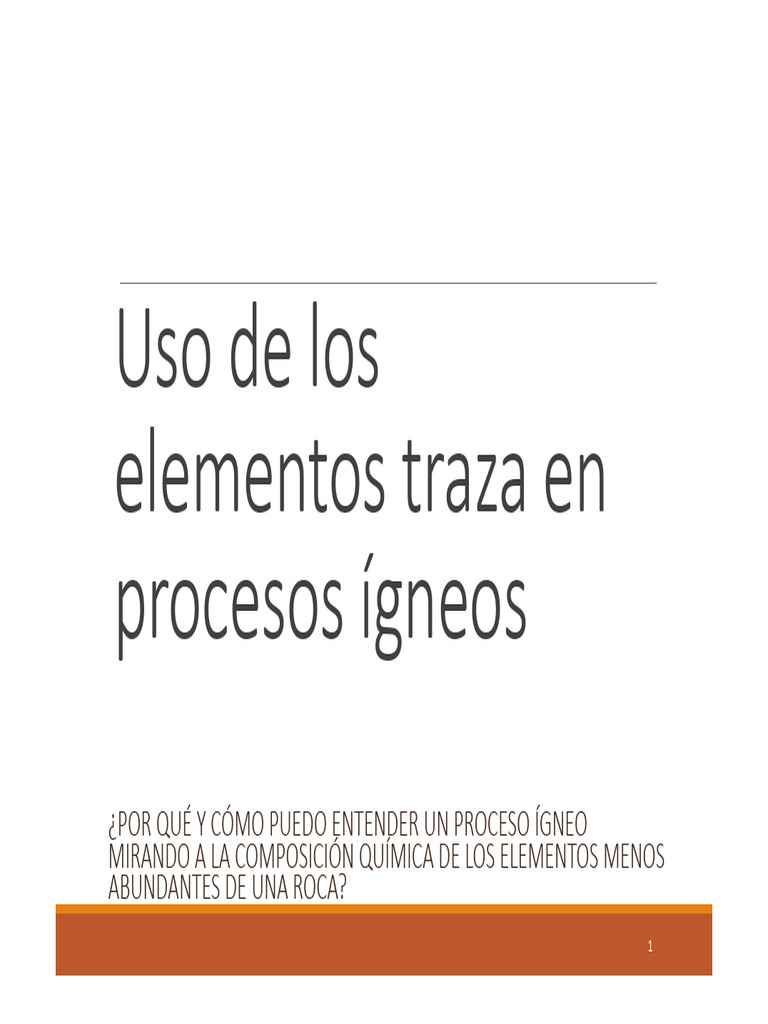 Sesión 1 - 4 Elementos Traza Proc Igneos | PDF | Roca ígnea | Geoquímica