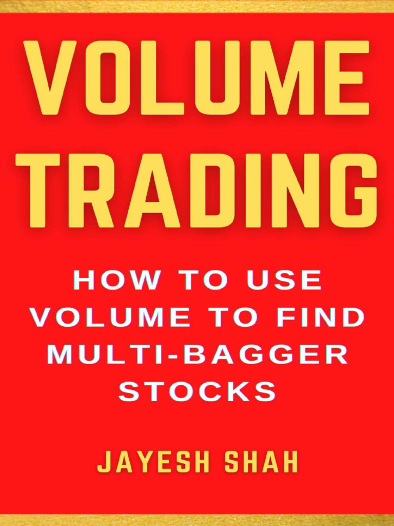 Volume Trading_ How To Use Volume To Find Multi-bagger Stocks | PDF ...