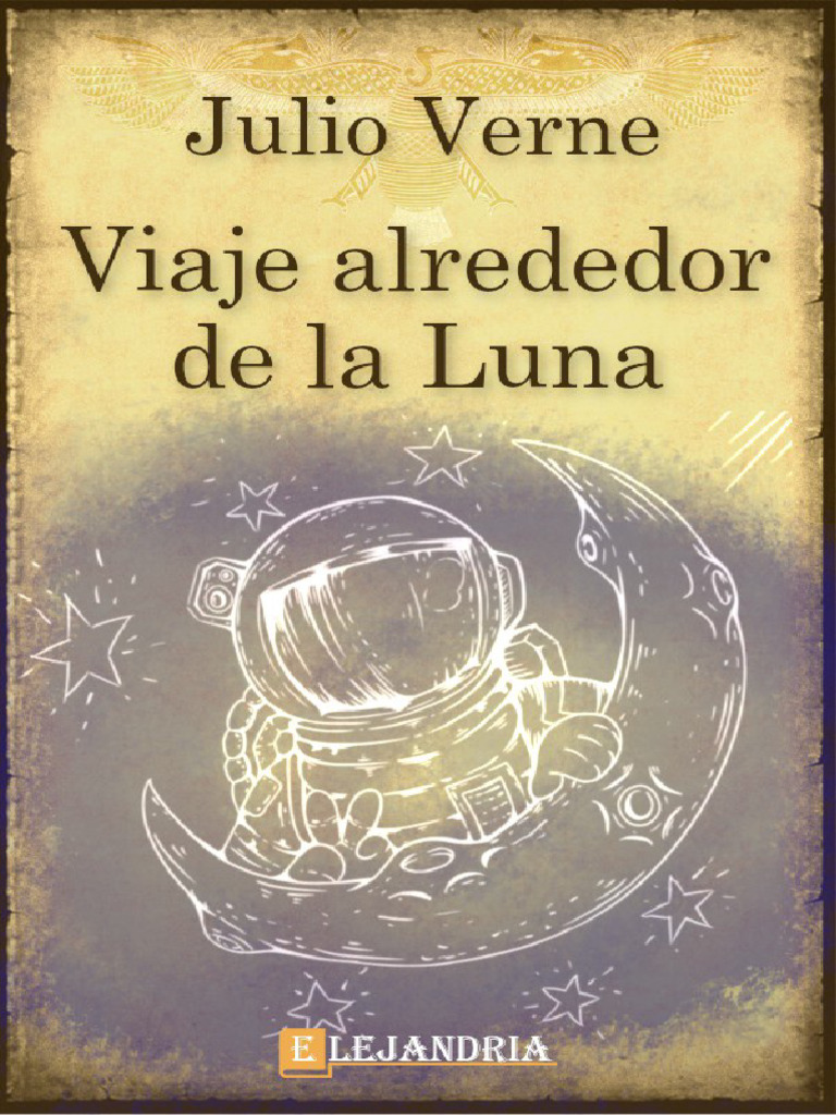 Viaje Alrededor de La Luna-Verne Julio | PDF | Luna | Dom