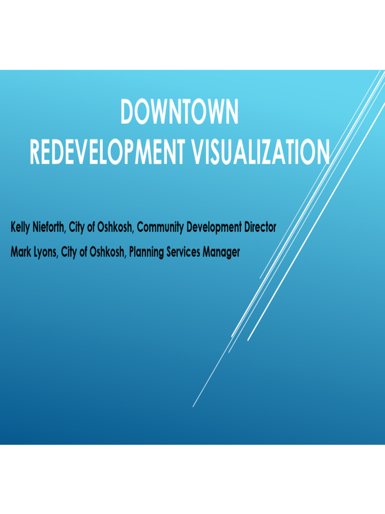 Downtown Redevelopment Plan - Council Presentation | PDF | Oshkosh