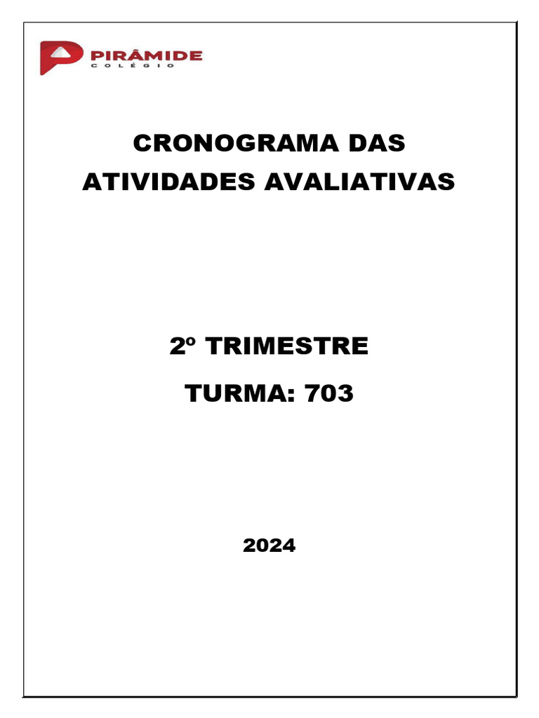 Cronograma Das Atividades Avaliativas Do Segundo Trimestre - Turma 703 ...