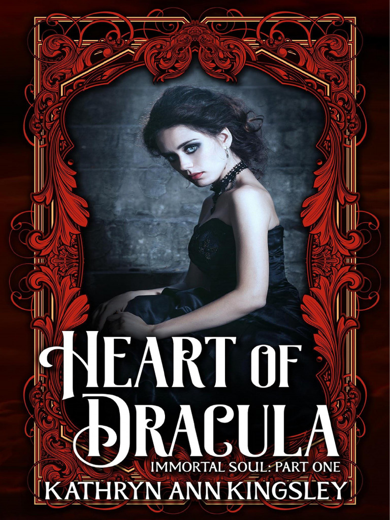 Kathryn A. Kingsley - Immortal Soul - Heart of Dracula | PDF | Vampiros ...